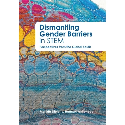 预订 Dismantling Gender Barriers in STEM Perspectives from the Global South 9781067253776
