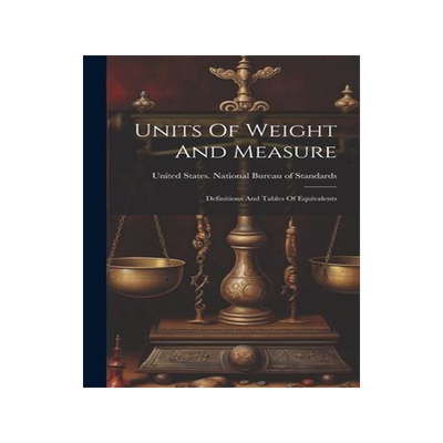 [预订]Units Of Weight And Measure: Definitions And Tables Of Equivalents 9781020476426