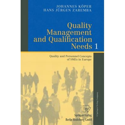 预订 Quality Management and Qualification Needs 1: Quality and Personnel Concepts of SMEs in Europe: 9783790812619