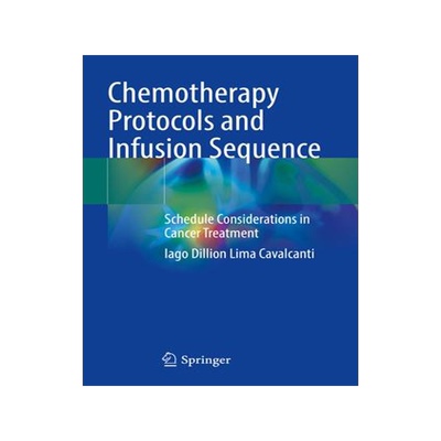 [预订]Chemotherapy Protocols and Infusion Sequence 9783031108419