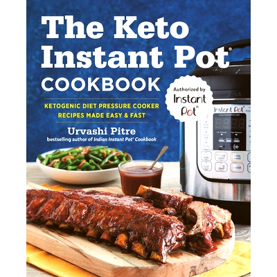 预订 The Keto Instant Pot Cookbook: Ketogenic Diet Pressure Cooker Recipes Made Easy and Fast
