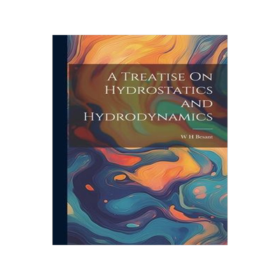 [预订]A Treatise On Hydrostatics and Hydrodynamics 9781020740350