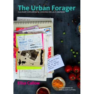 预订 The Urban Forager 城市觅食者：烹饪探索&在洛杉矶东区做饭: 9781945551420