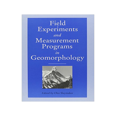 预订 Field Experiments and Measurement Programs in Geomorphology