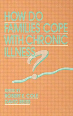 【预订】How Do Families Cope With Chronic Illness?
