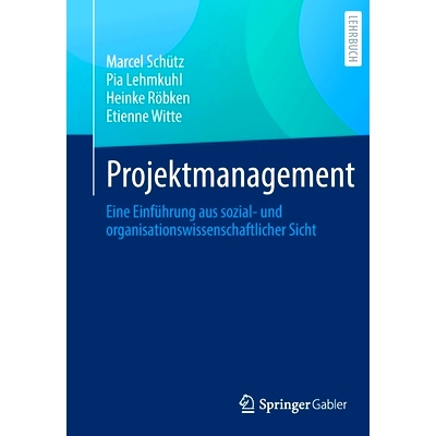 预订 Projektmanagement: Eine Einführung aus sozial- und organisationswissenschaftlicher Sicht: 9783658348403