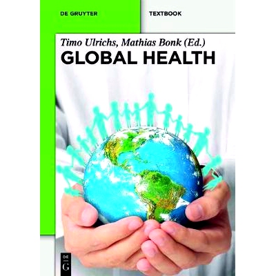 预订 Global Health: Das Konzept der Globalen Gesundheit 全球健康: 9783110445534