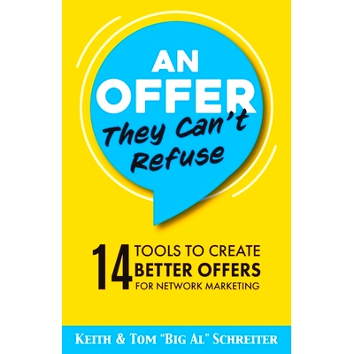 预订 An Offer They Can’t Refuse: 14 tools to create better offers for network marketing: 9781956171150