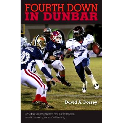 预订 Fourth Down in Dunbar: Guns, Drugs, and NFL Dreams 邓巴的第四次倒下: 9780813060194