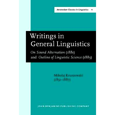 预订 Writings in General Linguistics. On Sound Alternation (1881) and Outline of Linguistic Science (1883).: 97890272097