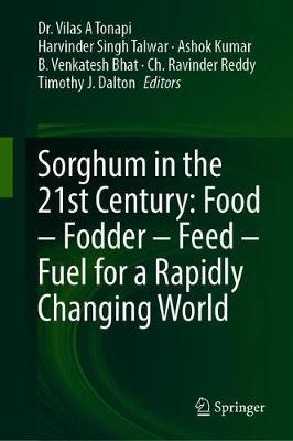 【预订】Sorghum in the 21st Century: Food – Fodder – Feed – Fuel for a Rapidly Changing World