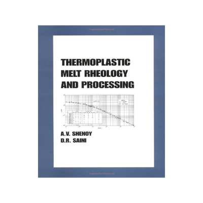 【预订】Thermoplastic Melt Rheology and Processing