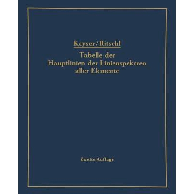 预订 Tabelle der Hauptlinien der Linienspektren aller Elemente nach Wellenlänge geordnet: 9783540042075