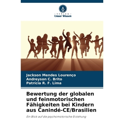 预订 Bewertung der globalen und feinmotorischen Fähigkeiten bei Kindern aus Canindé-CE/Brasilien 9786137386514
