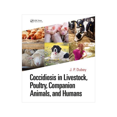 [预订]Coccidiosis in Livestock, Poultry, Companion Animals, and Humans 9781032337593