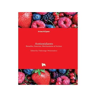 [预订]Antioxidants - Benefits, Sources, Mechanisms of Action 9781839688645