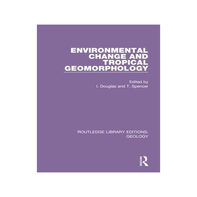 [预订]Environmental Change and Tropical Geomorphology 9780367207151