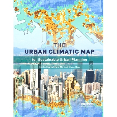 预订 The Urban Climatic Map: A Methodology for Sustainable Urban Planning 城市气候图：可持续城市规划的方*: 9780367670