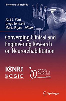 【预订】Converging Clinical and Engineering Research on Neurorehabilitation