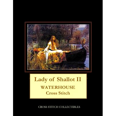 预订 Lady of Shallot II: Waterhouse Cross Stitch Pattern: 9781729533994