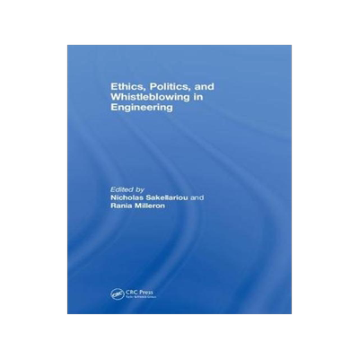 [预订]Ethics, Politics, and Whistleblowing in Engineering 9780815374343
