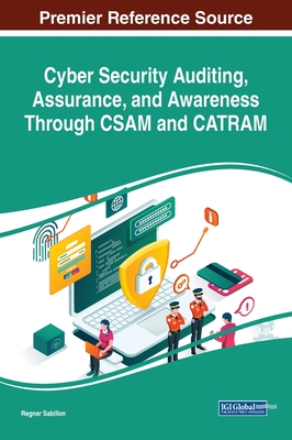 【预订】Cyber Security Auditing, Assurance, and Awareness Through CSAM and CATRAM