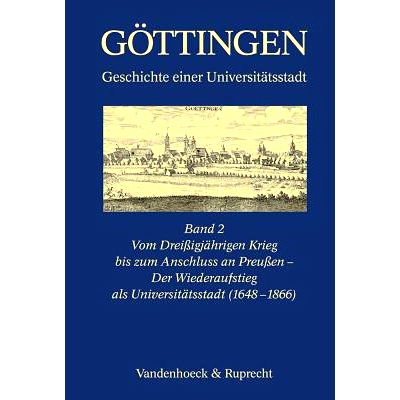预订 Vom Dreißigjährigen Krieg bis zum Anschluss an Preußen – Der Wiederaufstieg als Universitätsstadt (1648–1866)