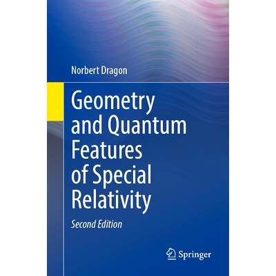 预订 Geometry and Quantum Features of Special Relativity 狭义相对论的几何与量子特征 第2版: 9783031711480