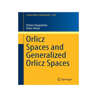 预订 Orlicz Spaces and Generalized Orlicz Spaces