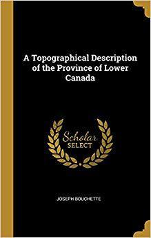 【预售】A Topographical Description of the Province of Lower Canada