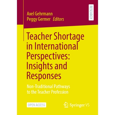预订 Teacher Shortage in International Perspectives: Insights and Responses: Non-Traditional Pathways to the Teacher Pro