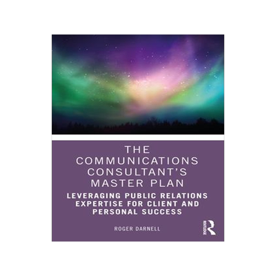 [预订]The Communications Consultant’s Master Plan 9781032012599