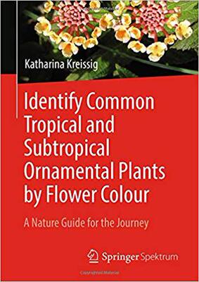 【预售】Identify Common Tropical and Subtropical Ornamental Plants by Flower Colour