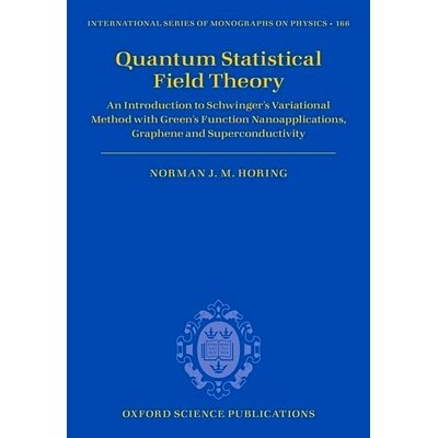Quantum Statistical Field Theory: An Introduction to Schwinger’s Variational Method with Green’s Function Nanoapplica