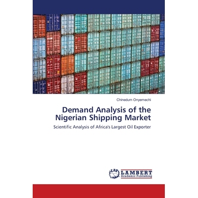 预订 Demand Analysis of the Nigerian Shipping Market: 9783659002366