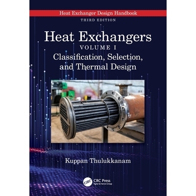 预订 Heat Exchangers: Classification, Selection, and Thermal Design 热交换器：分类、选择与热设计: 9781032399331