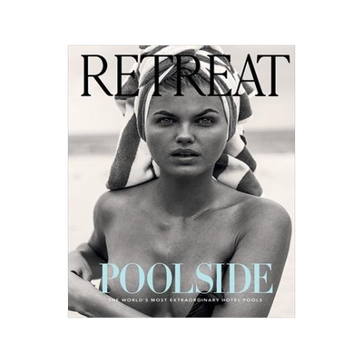 [预订]Poolside: The World’s Most Extraordinary Hotel Pools 9780646809823