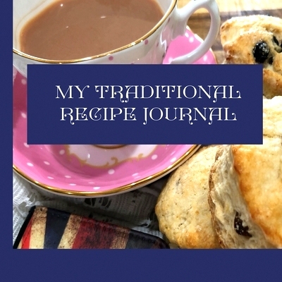 预订 My Traditional Recipe Journal: to record and preserve your family recipe secrets: 9781910853283