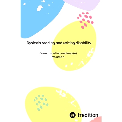预订 Dyslexia reading and writing disability: Correct spelling weaknesses: 9783384301413