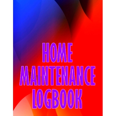 预订 Home Maintenance Logbook: Handyman Tracker To Record of Maintenance for Date, Phone, Sketch Detail, System Applianc