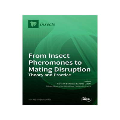 [预订]From Insect Pheromones to Mating Disruption: Theory and Practice 9783036531793