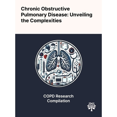 预订 Chronic Obstructive Pulmonary Disease: Unveiling the Complexities