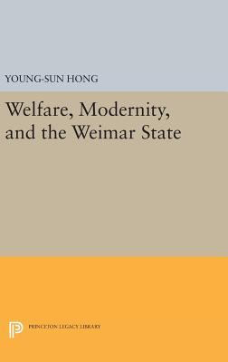 【预订】Welfare, Modernity, and the Weimar State