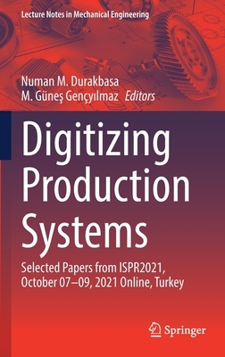 【预订】Digitizing Production Systems 9783030904203