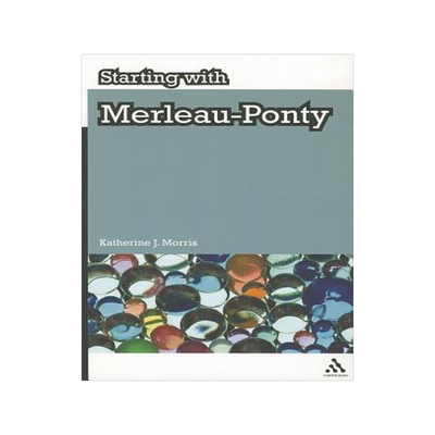 预订 []Starting with Merleau-Ponty 9781847062819