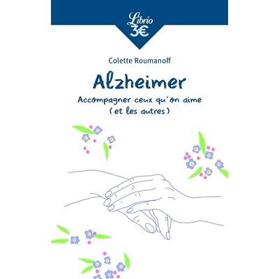 预订 Alzheimer : accompagner ceux qu’on aime (et les autres) 阿尔茨海默氏症：支持我们所爱的人（和其他人）: 978229037927