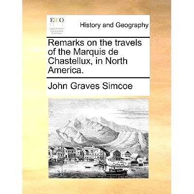 预订 Remarks on the Travels of the Marquis de Chastellux, in North America.: 9781140697862