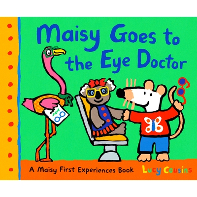 预订 Maisy Goes to the Eye Doctor: A Maisy First Experience Book: 9781536237870