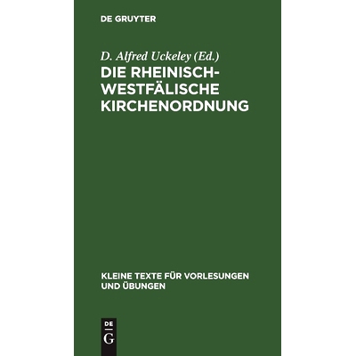 预订 Die Rheinisch-Westfälische Kirchenordnung: 9783112443958