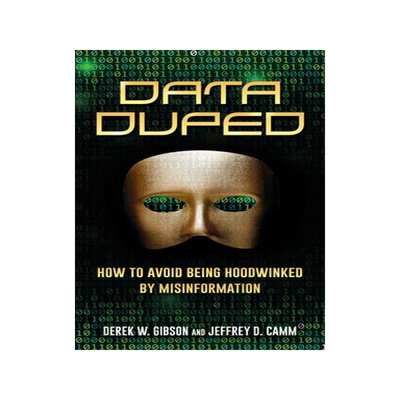 [预订]Data Duped: How to Avoid Being Hoodwinked by Misinformation 9781538179147